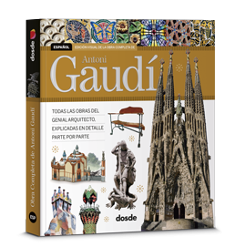 Obra Completa de Antoni Gaudí. Guía Visual - Dosde Publishing